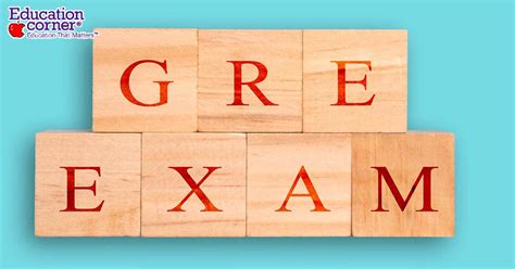 GRE Test Guide All You Need To Know Education Corner