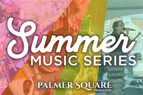 Summer Music Series Palmer Square