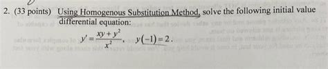 Solved 2 33 Points Using Homogenous Substitution Method