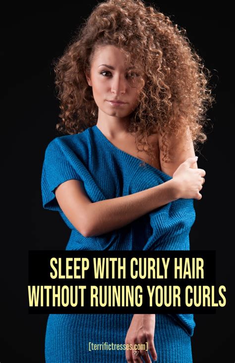 Sleeping With Curls How To Preserve Curly Hair Overnight