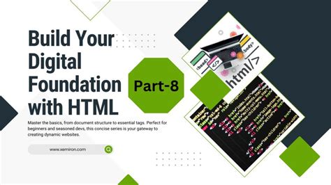 Html Tutorial Part 8 Is Live Xemiron It Solutions Posted On The