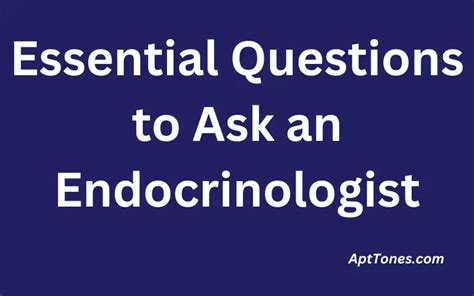 10 Essential Questions To Ask An Endocrinologist Apt Tones