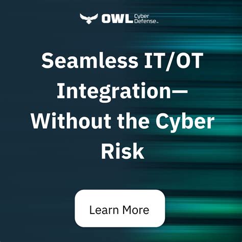 How To Secure Itot Integration Without Cyber Risk Owl Cyber Defense