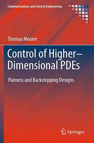9783642300141 Control Of Higher Dimensional Pdes Flatness And Backstepping Designs