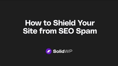 How To Detect And Remove Seo Spam From Your Site Solidwp