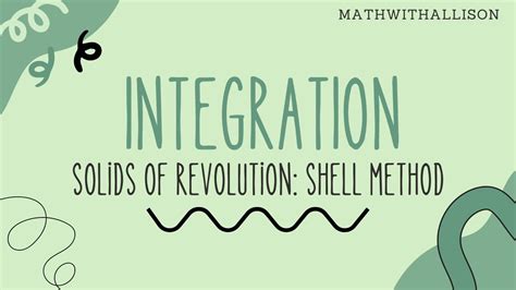 Calculus 2 Integration Shell Method Youtube