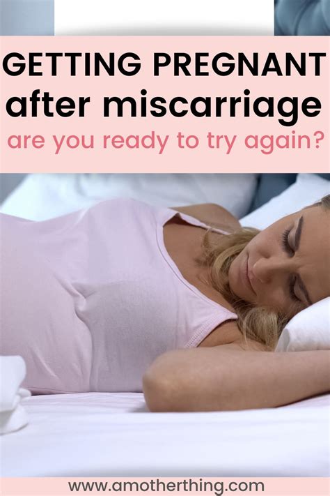 Getting Pregnant After Miscarriage Its A Mother Thing