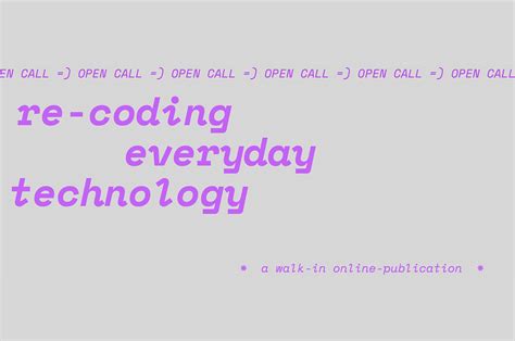 Open Call Re Coding Everyday Technology Jobs Forum