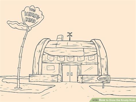 How To Draw The Krusty Krab With Pictures WikiHow How To Draw The Krusty Krab With Pictures WikiHow