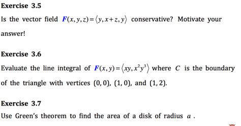 Solved Exercise Is The Vector Field F X Y Z Y X Z Y Chegg