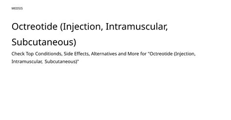 Octreotide Injection Intramuscular Subcutaneous Meds Is
