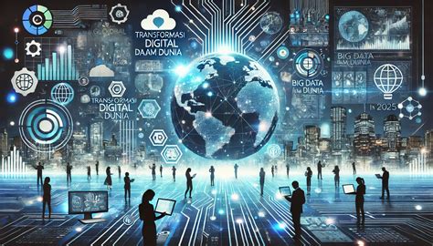 Transformasi Digital Dalam Dunia