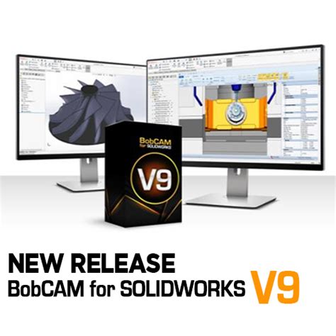 Bobcad Cam Releases Bobcam For Solidworks V9 Bobcad Cam Bobcad Cam