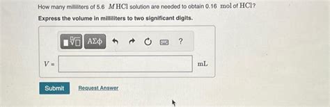 Solved How Many Milliliters Of 5 6 MHCl Solution Are Needed Chegg Com