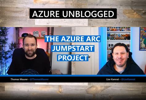 Azure Unblogged Azure Arc Jumpstart Project Thomas Maurer