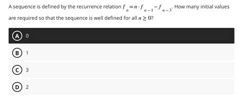 Solved A Sequence Is Defined By The Recurrence Relation