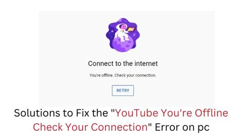 YouTube You Re Offline Check Your Connection Error On PC And Android