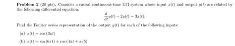 Solved Problem 220pts Consider A Causal Continuous Time
