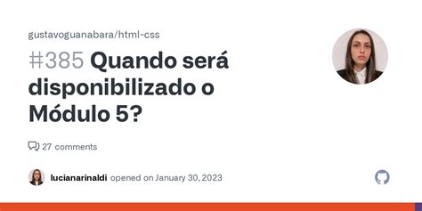 Quando será disponibilizado o Módulo 5 Issue 385 gustavoguanabara