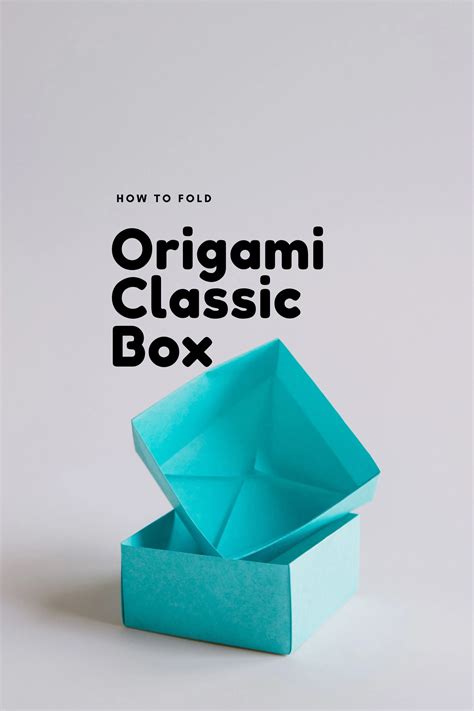 How To Make A Classic Origami Box Origami Ok