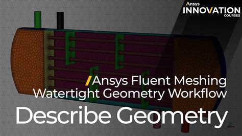 Intro To Describe Geometry Task In Ansys Fluent Meshing Watertight Geometry Workflow Lesson 1