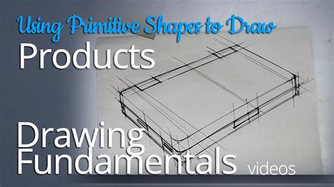Freehand Drawing Fundamentals Using Primitive Shapes To Draw Products Youtube