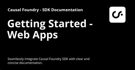 Getting Started Web Apps Causal Foundry Sdk Documentation