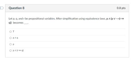 Solved Let P Q And R Be Propositional Variables After Chegg