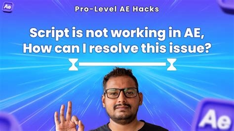 Script Is Not Working In Ae How Can I Resolve This Issue After