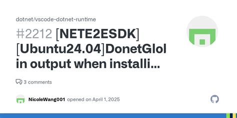 Nete2esdk Ubuntu2404 Donetglobalsdkacquisitionerror In Output When Installing Net Sdk