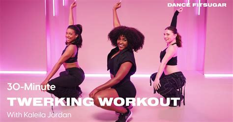 30 Minute Twerking Workout POPSUGAR Fitness