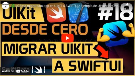 ¿cómo Migrar De Uikit A Swiftui En Xcode