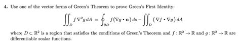 Solved Use One Of The Vector Forms Of Greens Theorem To Chegg