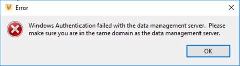 Windows Authentication Failed With The Data Management Server Please Make Sure You Are In The