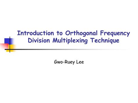 Ppt Introduction To Orthogonal Frequency Division Multiplexing
