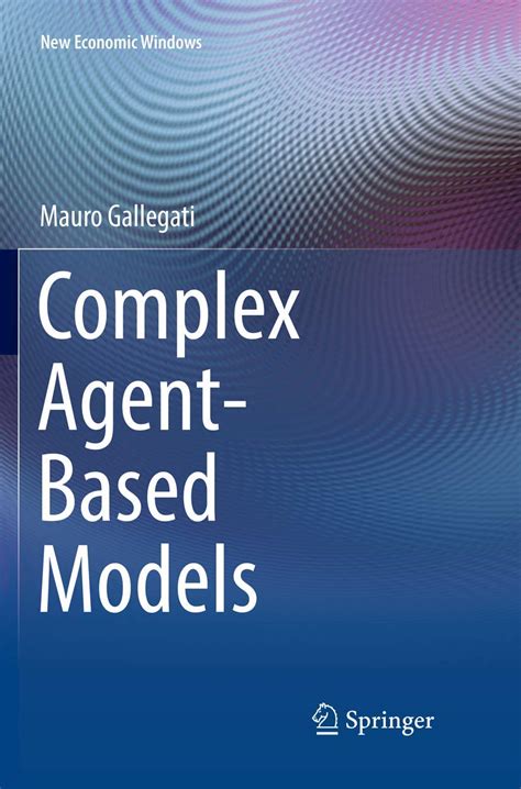 Complex Agent Based Models New Economic Windows 9783030067311 Economics Books