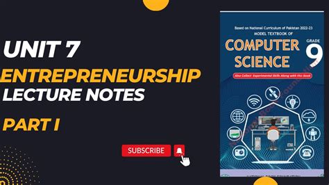 Class 9th Computer Unit 7 Entrepreneurship Lecture Notes Part I Fbise Nbf New Book