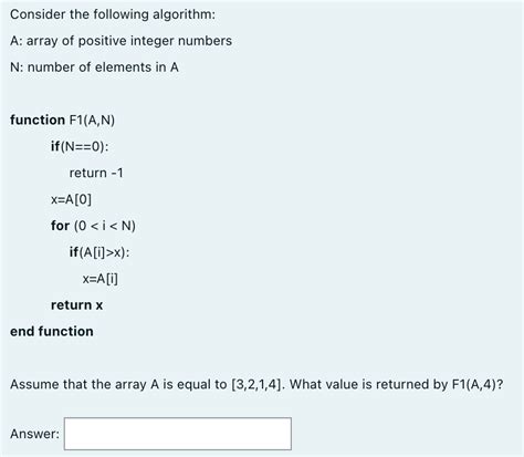 Solved Consider The Following Algorithm A Array Of Chegg