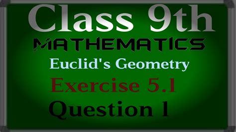 Exercise 5 1 Question 1 Euclids Geometry Class 9th Youtube