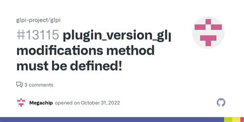 Plugin Version Glpi Modifications Method Must Be Defined · Issue 13115 · Glpi Project Glpi