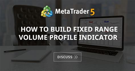 How To Build Fixed Range Volume Profile Indicator Indices Mql4 And