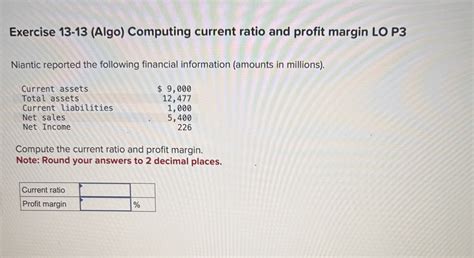 Solved Exercise 13−13 Algo Computing Current Ratio And