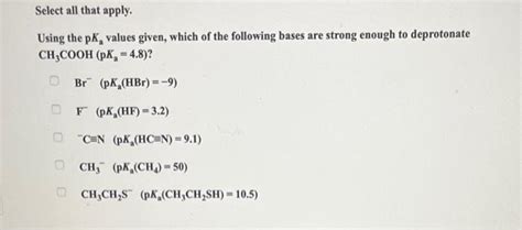 Solved Using The Pka Values Given Which Of The Following