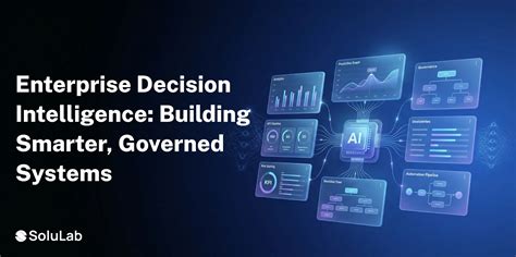 Decision Intelligence Platform Development For Enterprises