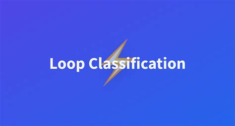 Loop Classification A Hugging Face Space By Layai