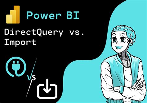 Power Bi Choose Between Directquery And Import Pl 300 Deep