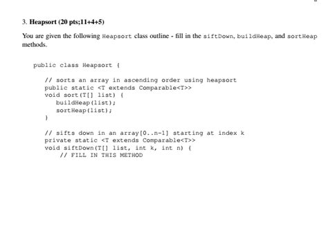 Solved You Are Given The Following Heapsort Class Outline