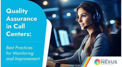 Quality Assurance In Call Centers Blog Rolling Nexus
