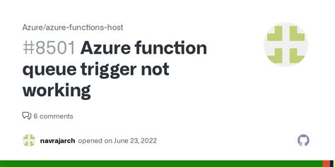 Azure Function Queue Trigger Not Working · Issue 8501 · Azureazure