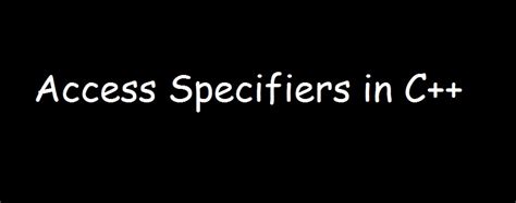 Semicolon Programming Access Specifiers In C